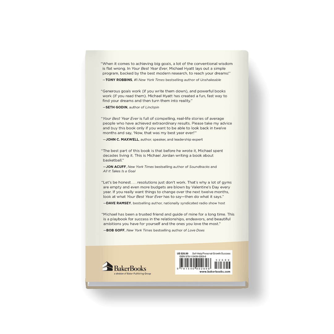 Your Best Year Ever: A 5-Step Plan for Achieving Your Most Important G ...